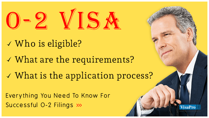 O2 Visa, Transfer And Extension - Requirements & Eligibility