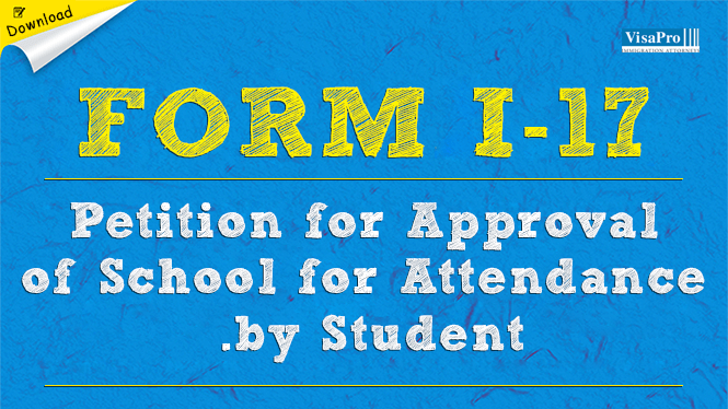 Form I-17 - School To Request USCIS Approval To Admit F-1 or M-1 ...