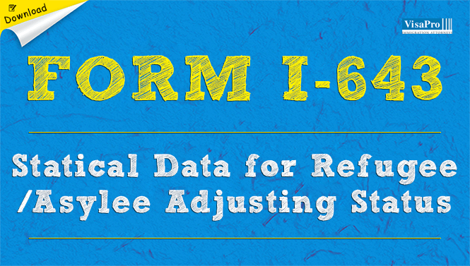Form I-643 - Data For Refugee or Asylee Adjustment Of Status: Free Download