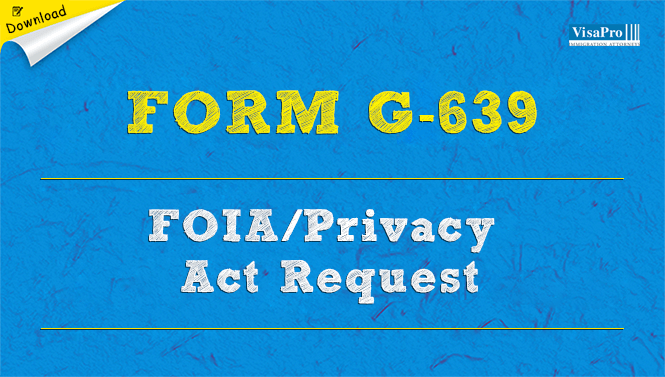USCIS Form G-639 - Freedom Of Information Act Request Download