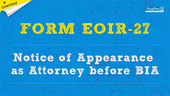 Form EOIR-27 - BIA Attorney for Immigration Review: Free Download