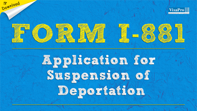 Form I-881 - Suspension of Deportation or Cancellation of Removal Download