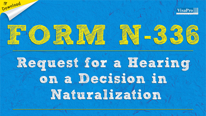 Form N-336 - Request For A Hearing On A Decision In Naturalization ...
