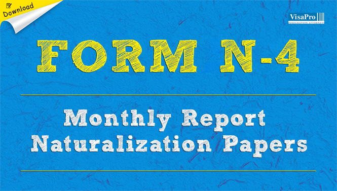 Form N-4 - Monthly Report Naturalization Papers: Free Download