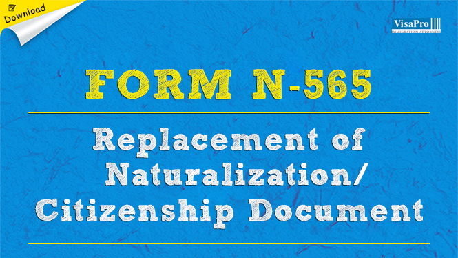 Form N-565 - Application For Replacement Naturalization/Citizenship ...