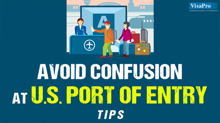 Immigration Inspection At A U.S. Port Of Entry: Things You Must Know