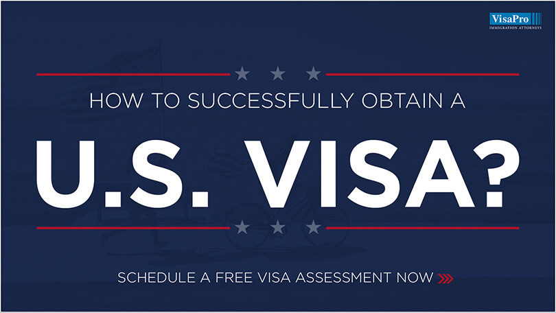 Get Free Visa Assessment From An Experienced U.S. Attorney Today!
