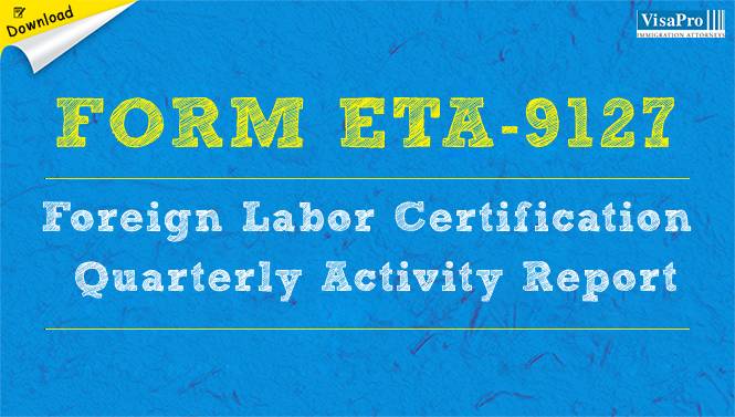 Form ETA-9127 - Foreign Labor Certification Quarterly Activity Report ...