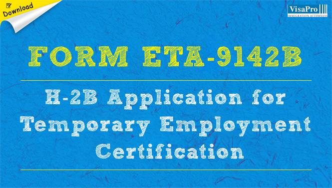 Form ETA-9142B - Application for Temporary Employment Certification (H ...