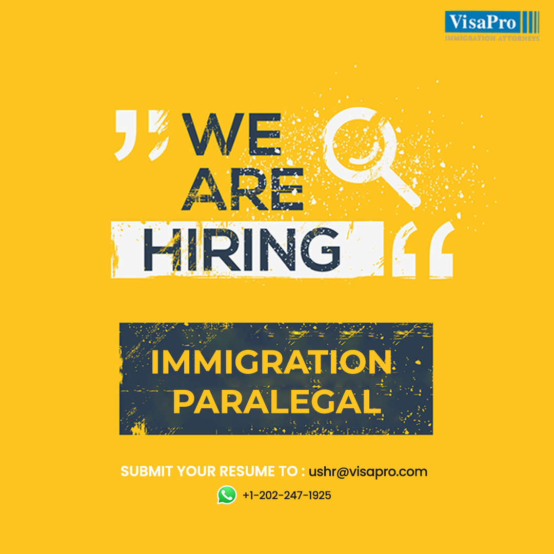 Immigration Paralegal Jobs At VisaPro Immigration Law Firm