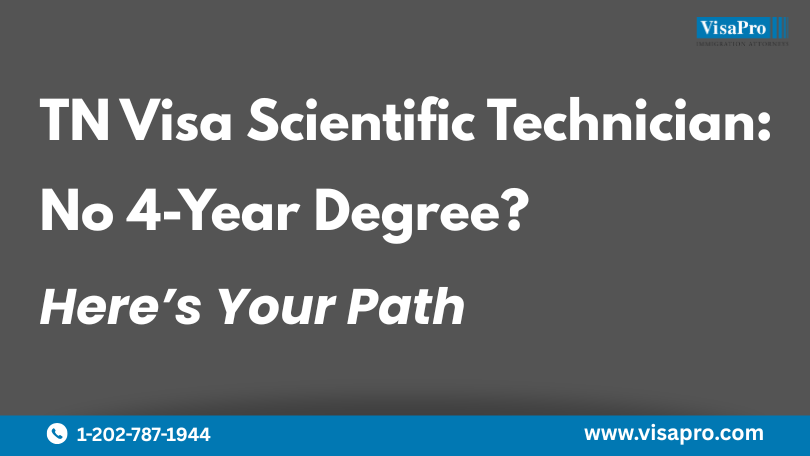 TN Visa for Scientific Technicians: No Bachelor’s Degree Needed | VisaPro